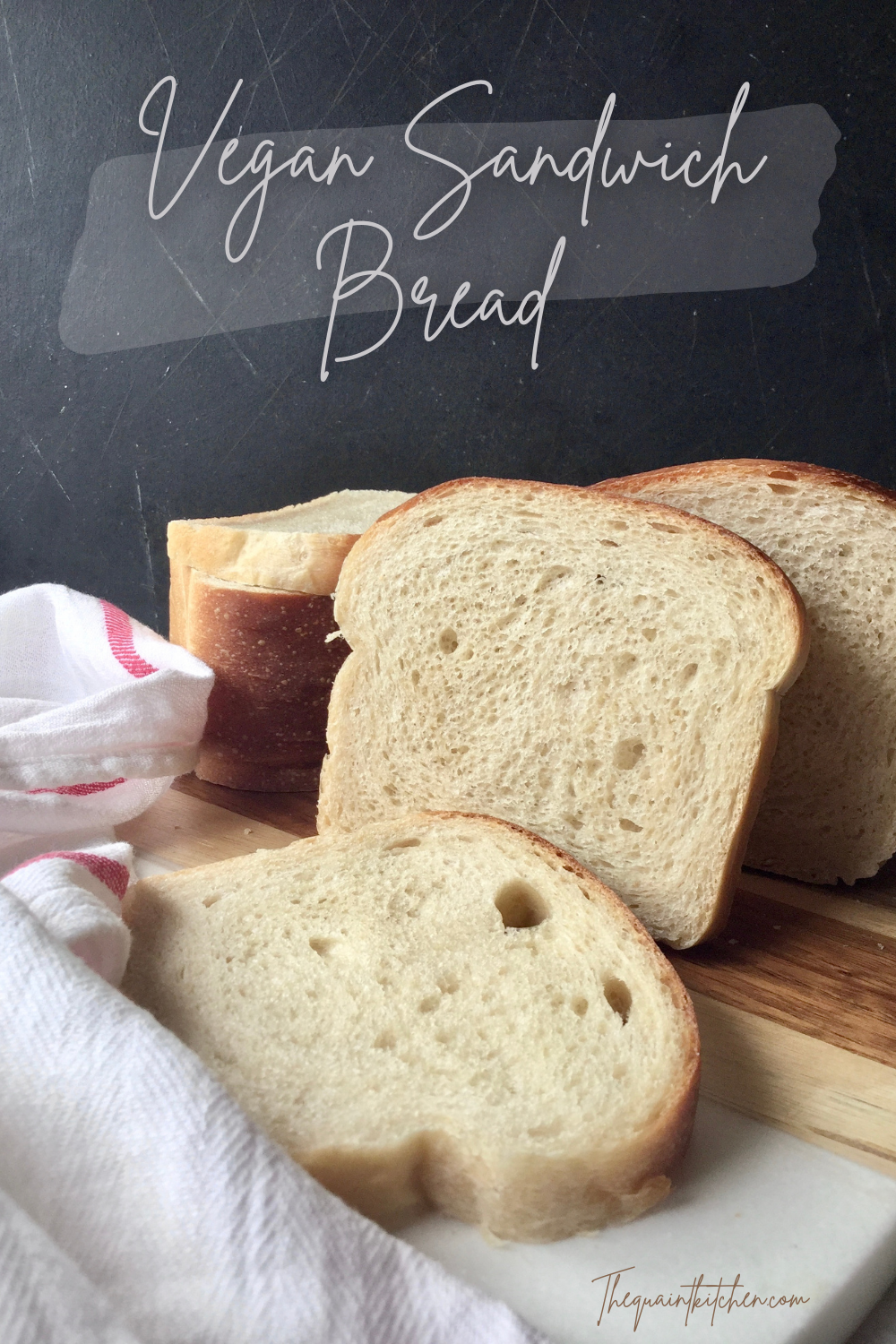 Vegan Sandwich Bread (Step-by-Step) - The Quaint Kitchen